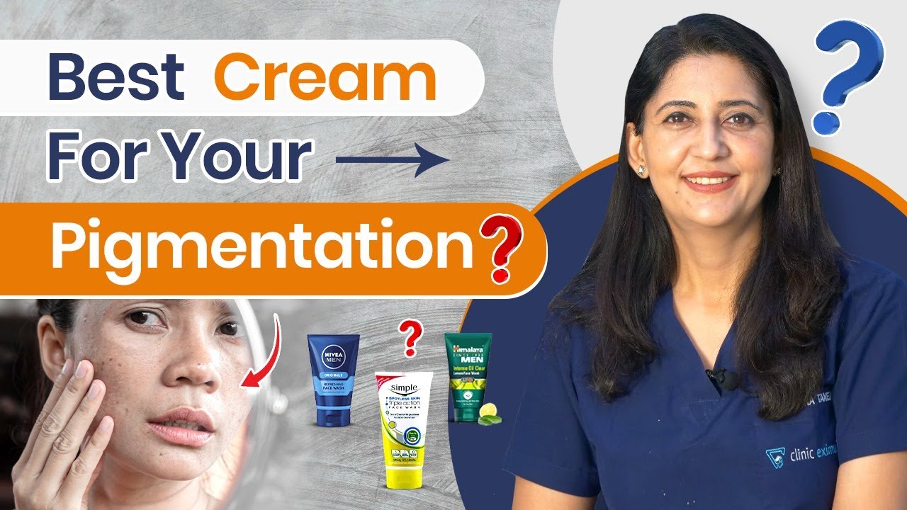 Best Cream for Pigmentation || Expert Tips for Clear Skin